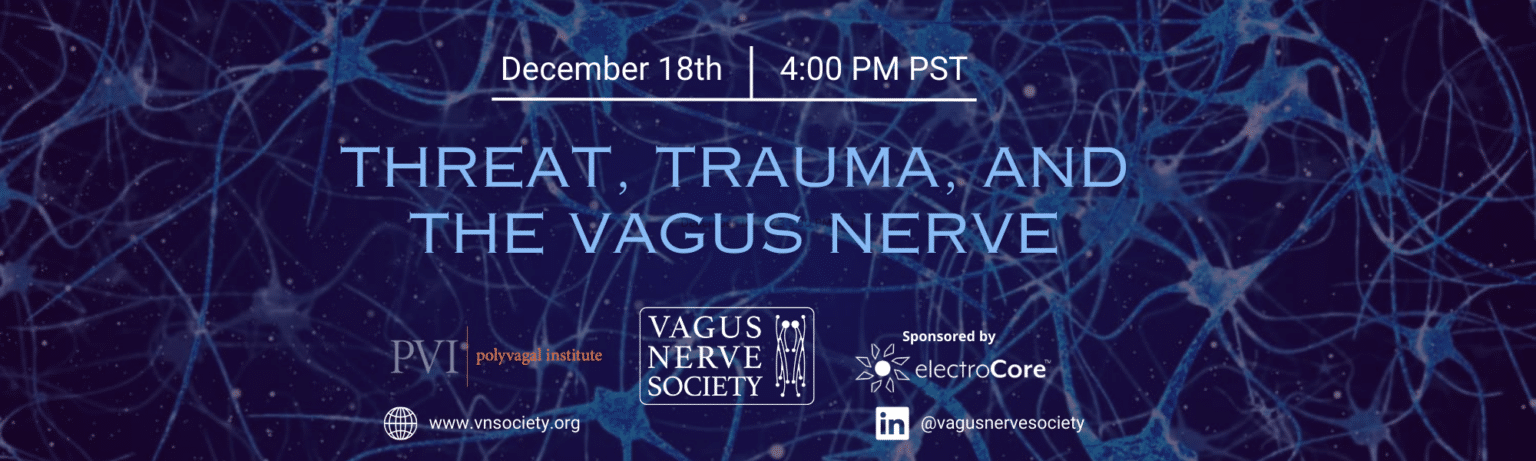 Treat, Trauma and the Vagus nerve - Vagus Nerve Society